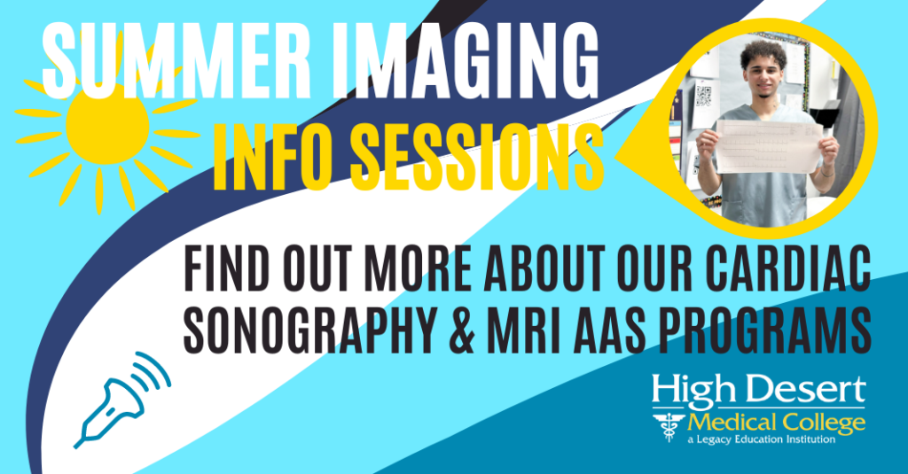 HDMC Lancaster Summer Imaging Information Sessions / Lancaster Campus - High Desert Medical College